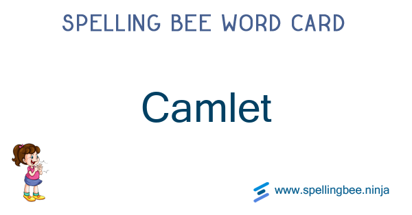 How to spell Camlet | Pronounciation | Anagrams | Statistics | Spelling ...