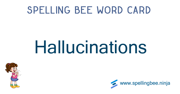 Hallucinations: Ultimate Guide to Meaning, Pronunciation, Synonyms ...