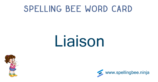 Spelling words containing:Liaison