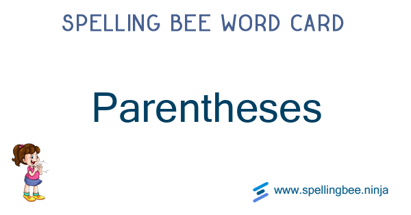 Spelling words containing:Parentheses