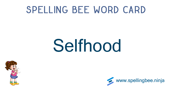 How to spell Selfhood | Pronounciation | Anagrams | Statistics ...
