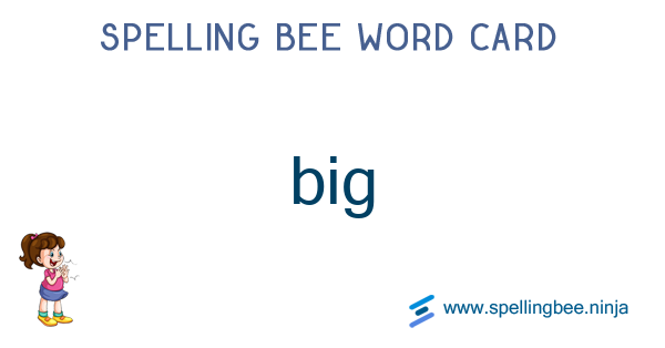 Big: Ultimate Guide to Meaning, Pronunciation, Synonyms, Anagrams & More 🔥
