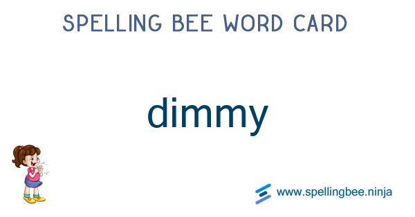Dimmy: Ultimate Guide to Meaning, Pronunciation, Synonyms, Anagrams ...
